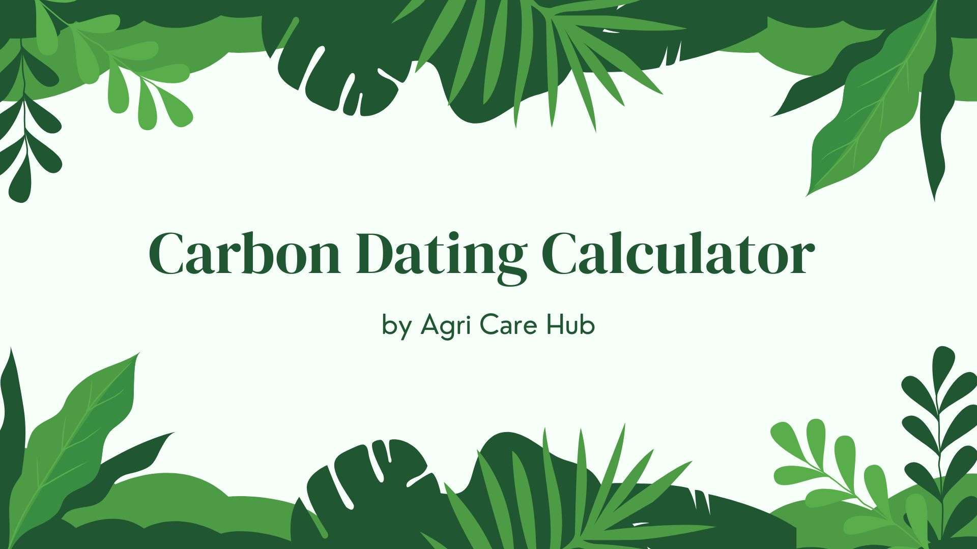 Carbon Dating Calculator: Accurate Age Estimation