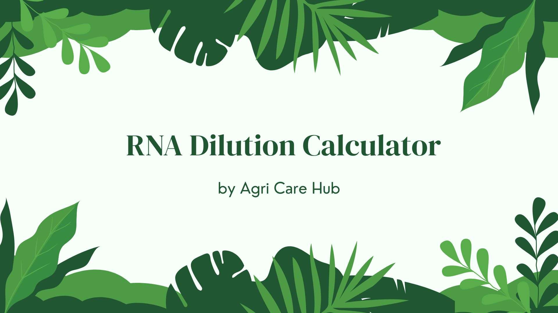 RNA Dilution Calculator for Precise RNA Prep