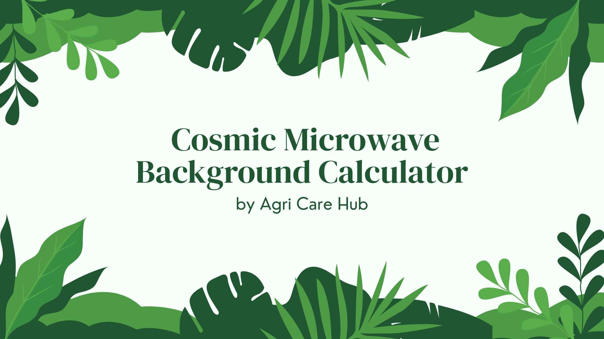Cosmic Microwave Background Calculator Tool