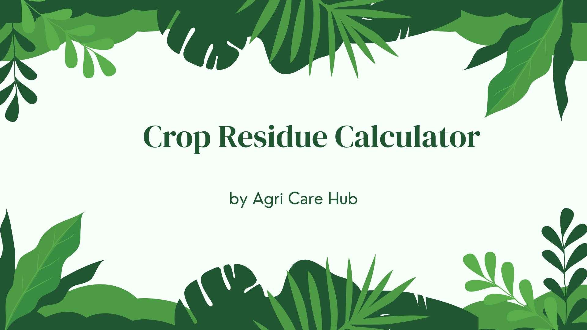 Crop Residue Calculator: Accurate Yield Estimates