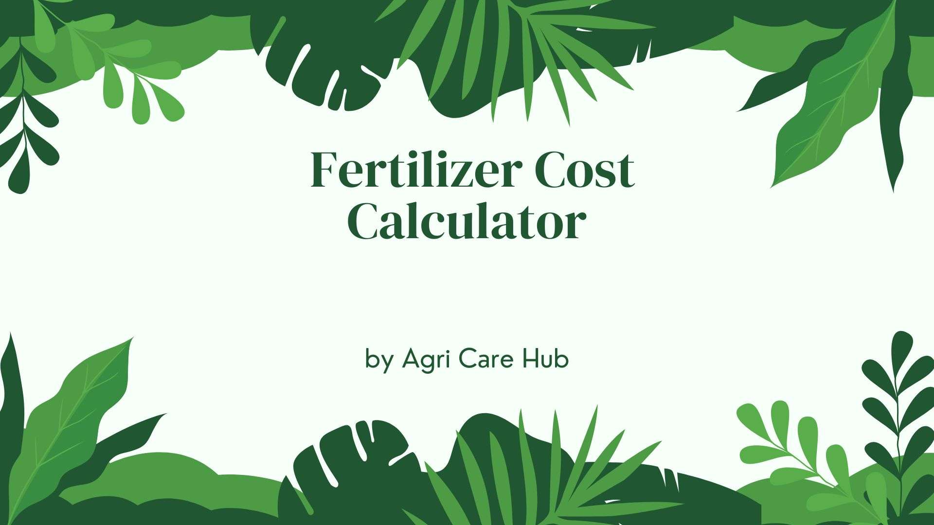 Fertilizer Cost Calculator: Estimate Farming Costs Easily