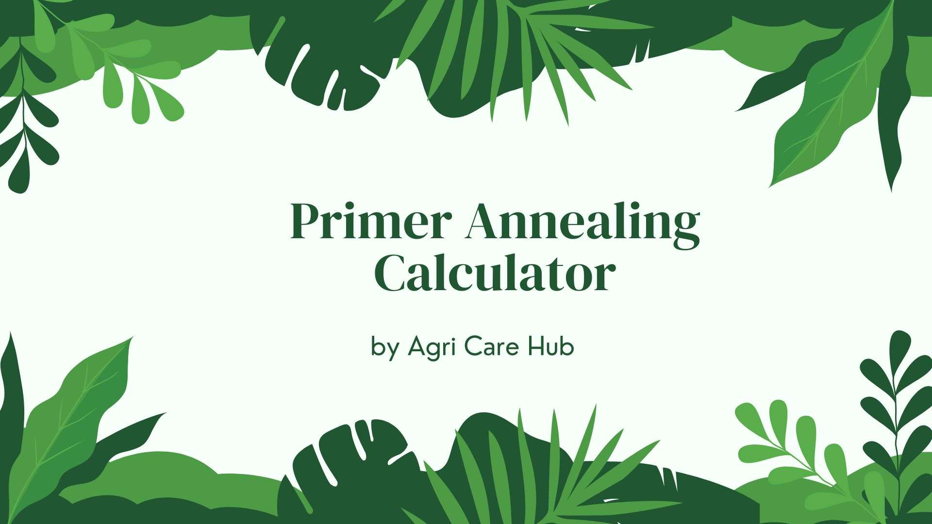 Primer-Annealing-Calculator for Accurate PCR Design