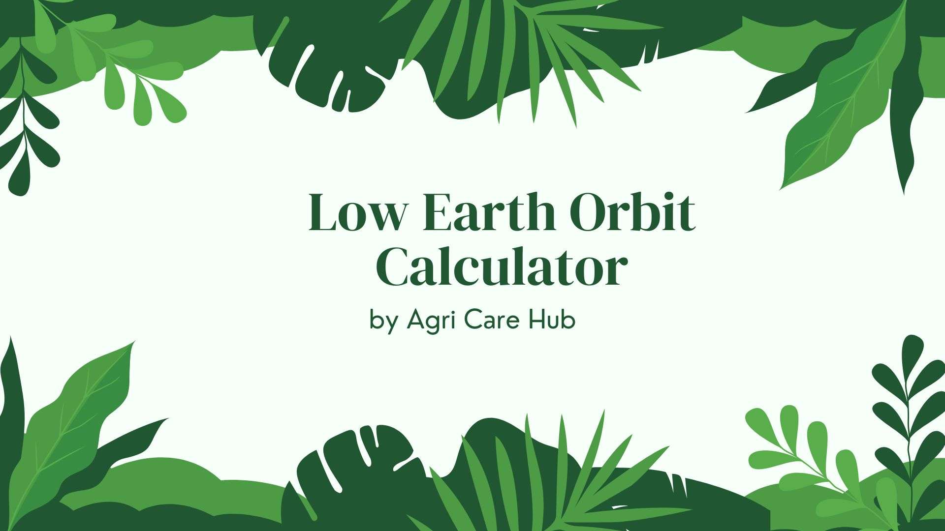 Low Earth Orbit Calculator – Accurate Orbital Calculations