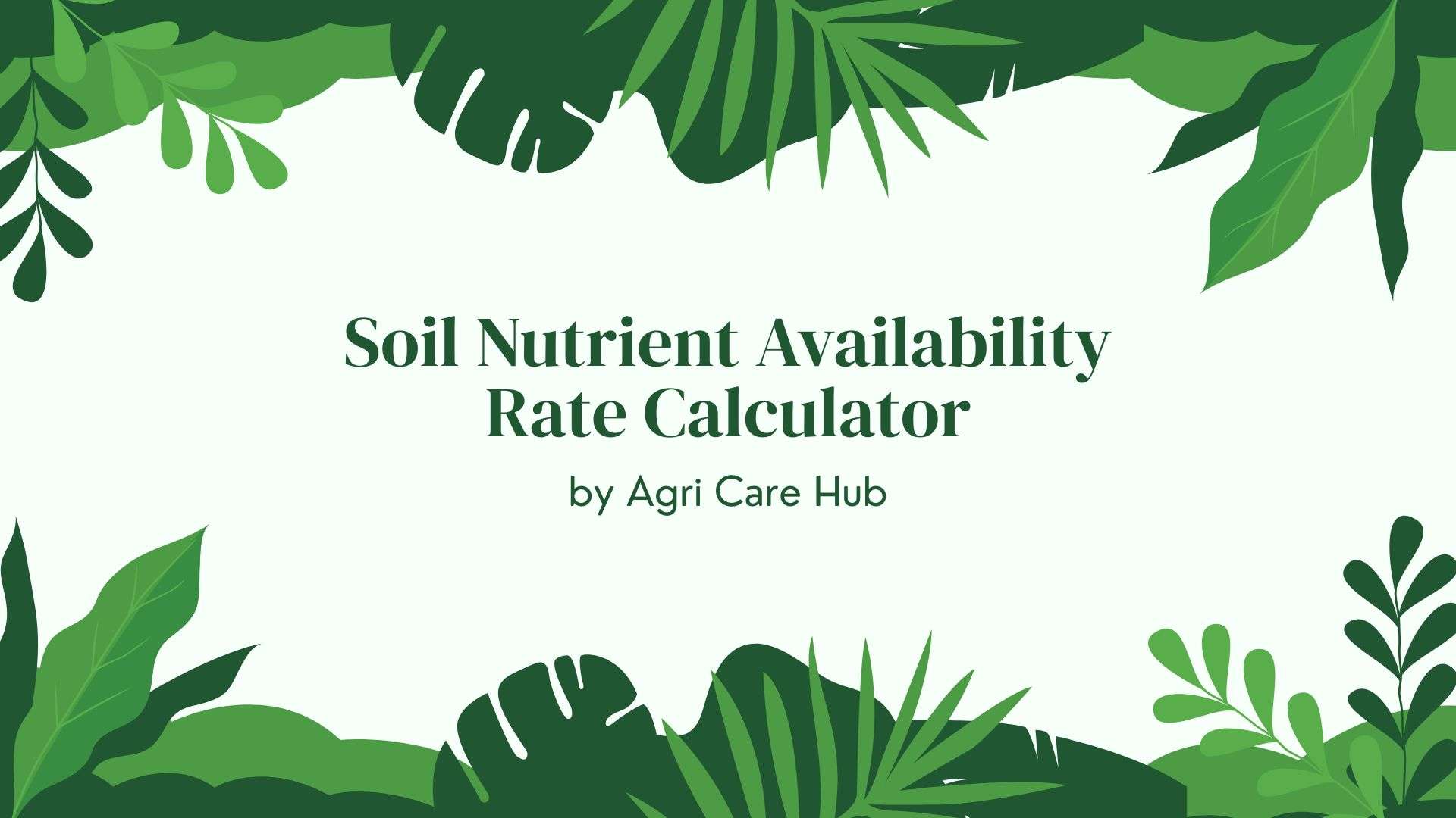Soil Nutrient Availability Rate Calculator Tool