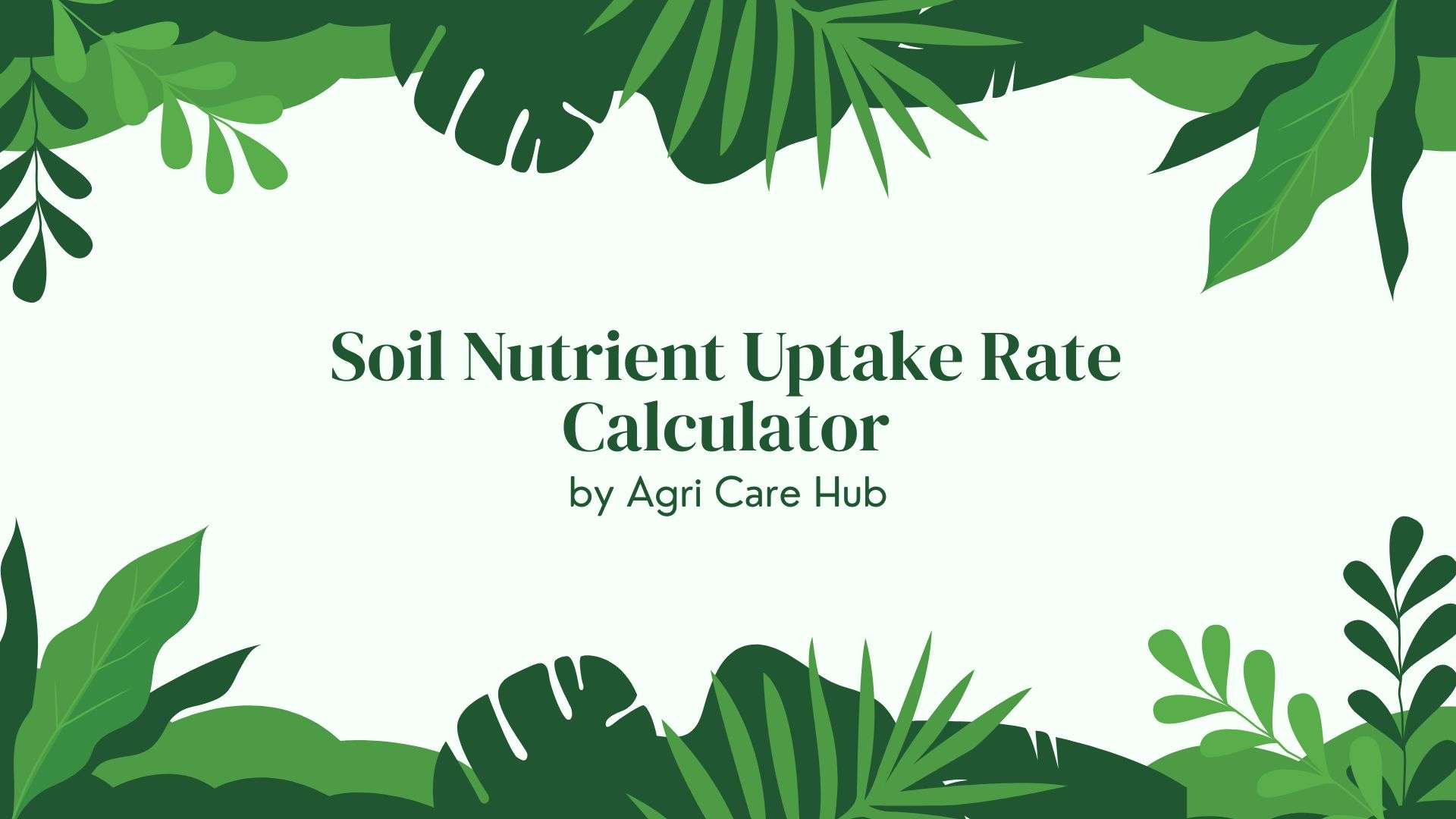 Soil Nutrient Uptake Rate Calculator for Crops
